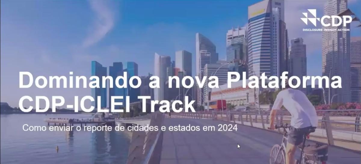 La nouvelle plateforme CDP -ICLEI Track : comment envoyer un rapport ...